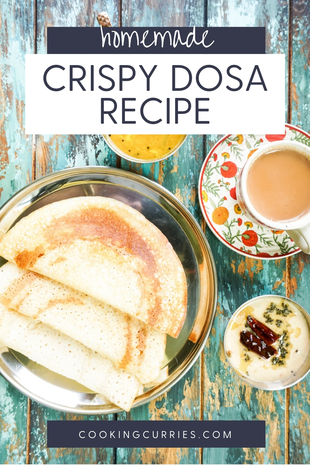 Dosa recipe - How to make perfect crispy dosas - Cooking Curries